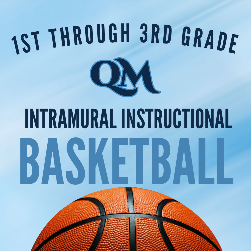 Intramural Instructional Basketball: Grades 1 - 3 | Queen of Martyrs ...